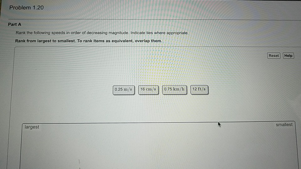 Solved Problem 1.20 Part A Rank the following speeds in | Chegg.com Solved Problem 1.20 Part A Rank the following speeds in | Chegg.com