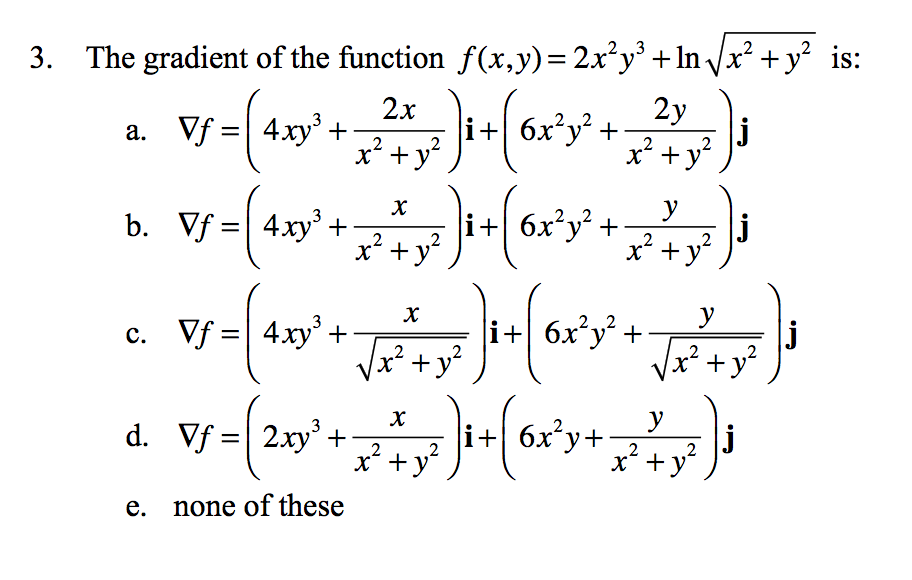 Solved The gradient of the function f(x, y) = 2x2 y3 + ln | Chegg.com