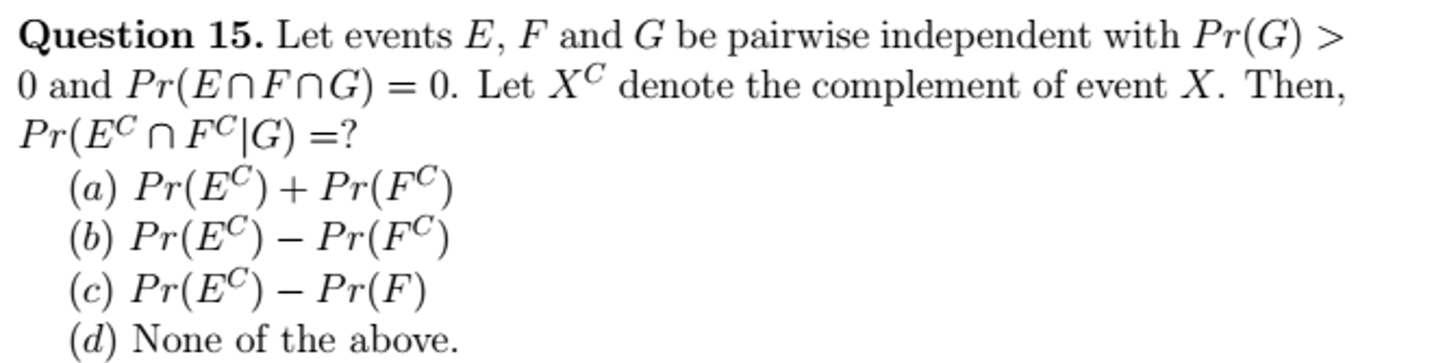 Solved Let events E, F and G be pairwise independent with | Chegg.com