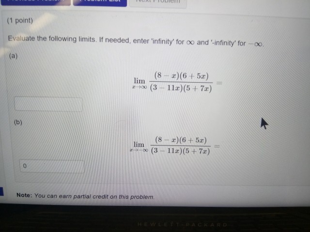 Solved (1 point) Evaluate the following limits. If needed, | Chegg.com