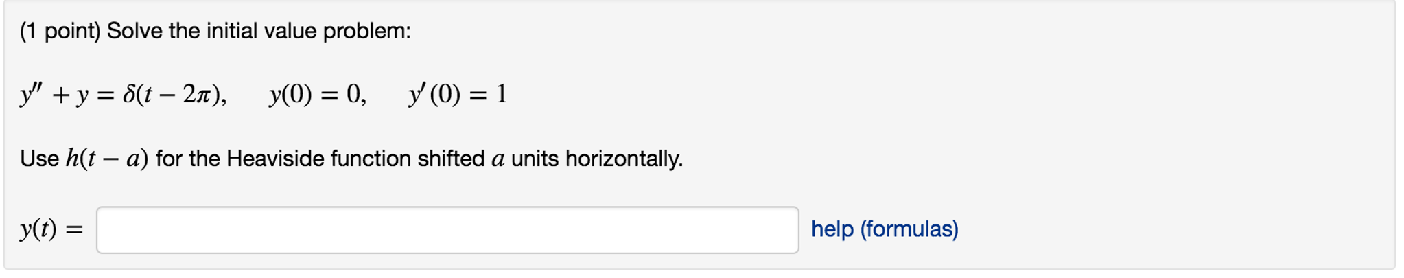Solved Solve the initial value problem: y" + y = delta(t - | Chegg.com