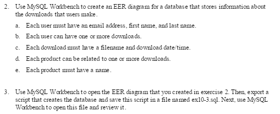 Use MySQL Workbench to create an EER diagram for a | Chegg.com