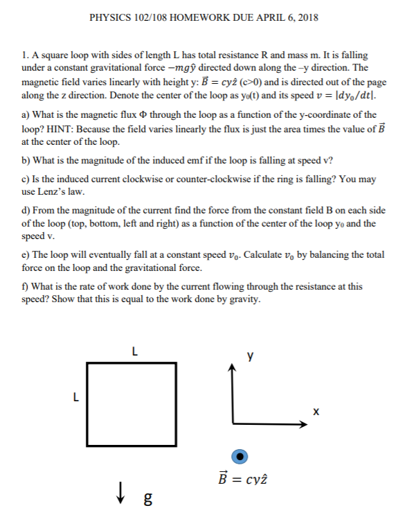 Solved PHYSICS 102/108 HOMEWORK DUE APRIL 6, 2018 . A square | Chegg.com