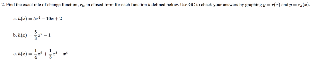 Solved Find the exact rate of change function, r_h, in | Chegg.com
