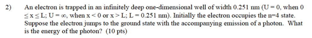 Solved 2 An Electron Is Trapped In An Infinitely Deep