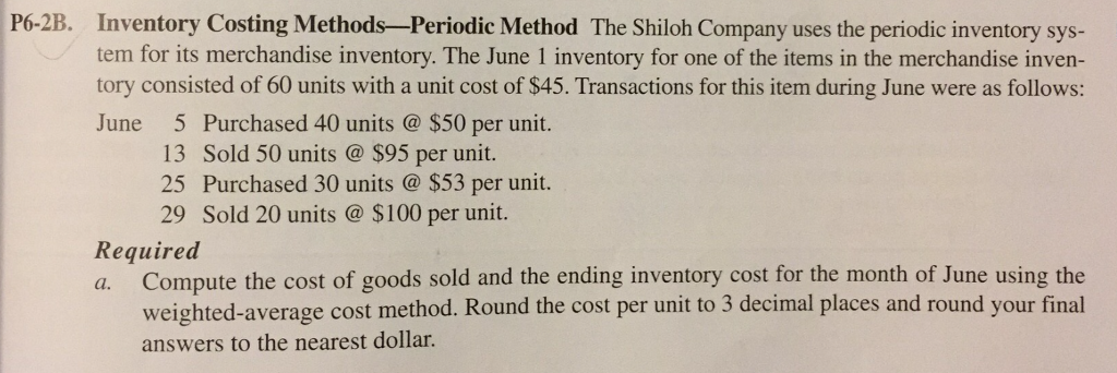Solved P6-2B. Inventory Costing Methods Periodic Method The | Chegg.com