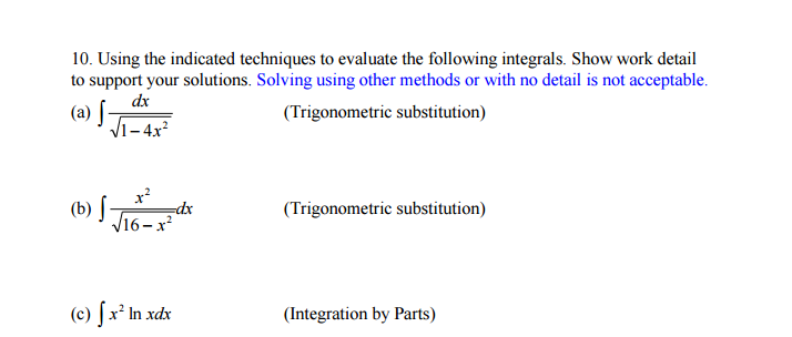 Solved Using the indicated techniques to evaluate the | Chegg.com