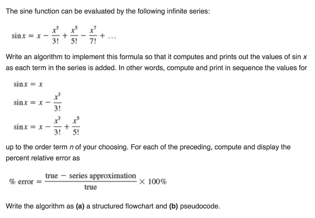 (Solved) - The sine function can be evaluated by the following infinite ...