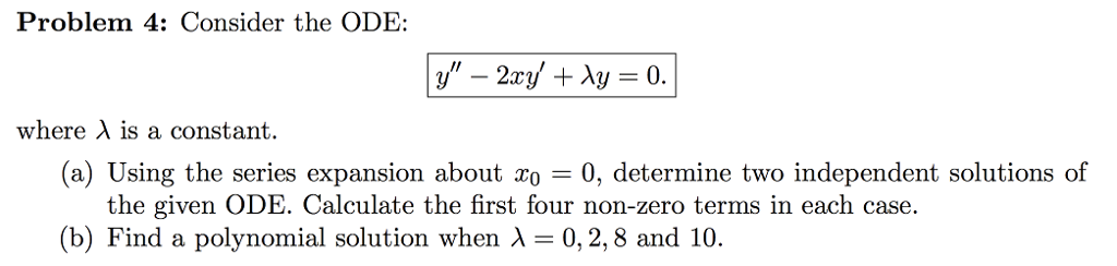 Solved Problem 4: Consider the ODE: where ? is a constant. | Chegg.com