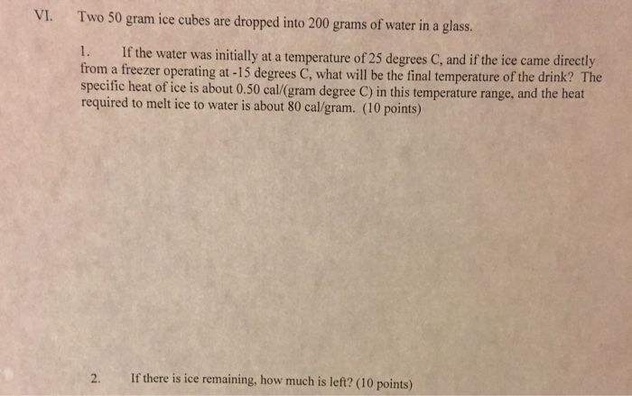 Solved Two 50 gram ice cubes are dropped into 200 grams of | Chegg.com