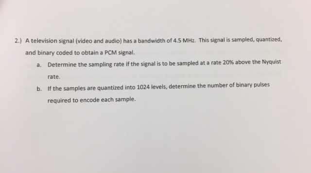 Solved A television signal (video and audio) has a bandwidth | Chegg.com