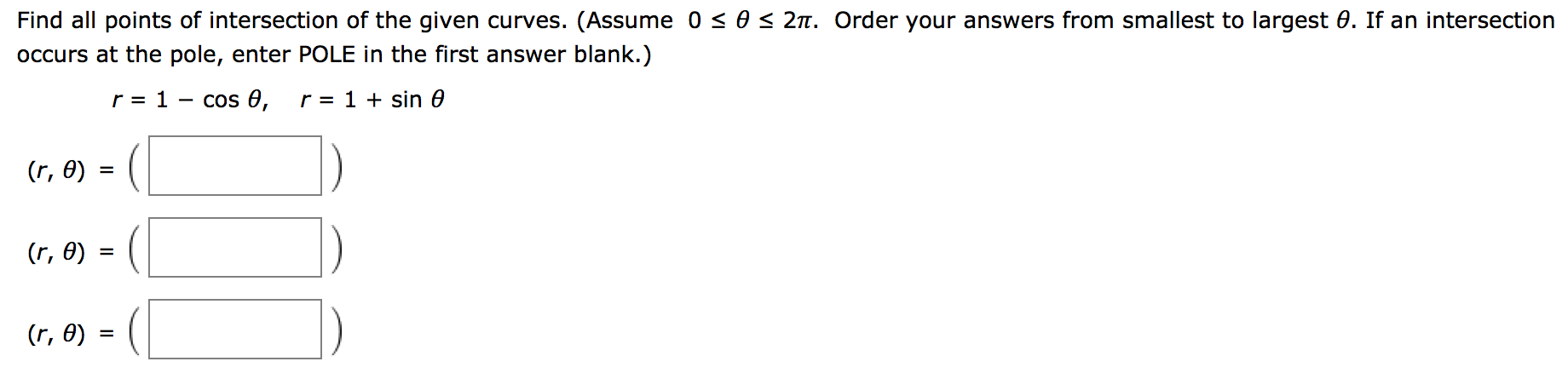Solved Find all points of intersection of the given curves. | Chegg.com Solved Find all points of intersection of the given curves. | Chegg.com