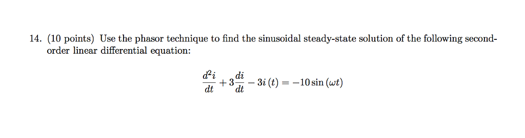 Solved Use the phasor technique to find the sinusoidal | Chegg.com
