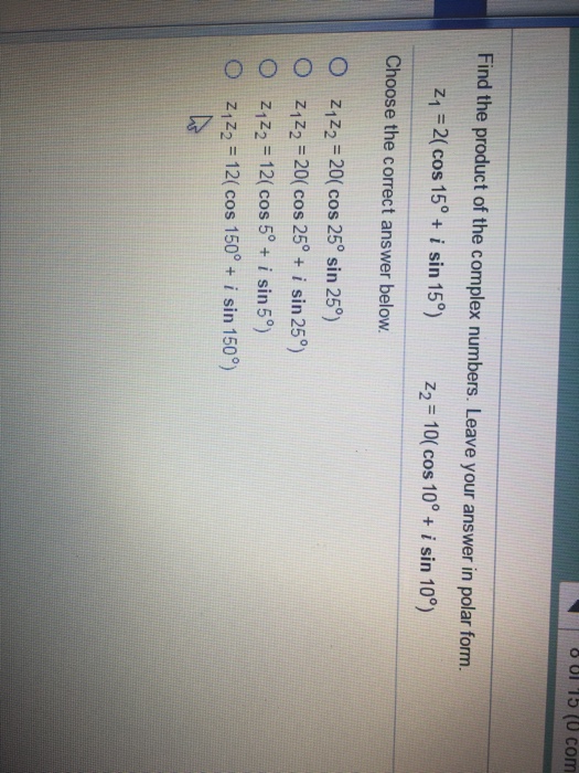 Solved Find the product of the complex numbers. Leave your | Chegg.com