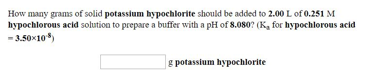 Solved How many grams of solid potassium hypochlorite should | Chegg.com