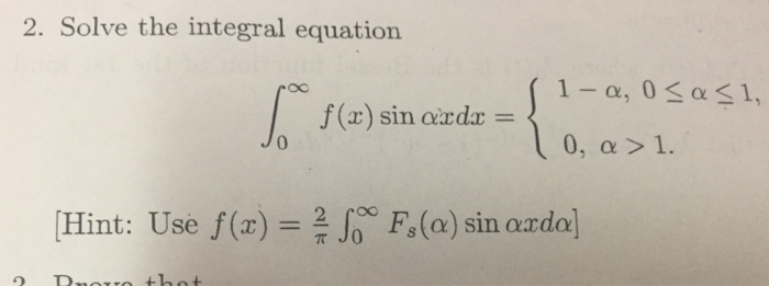Solved Solve the integral equation integral^infinity_0 f(x) | Chegg.com