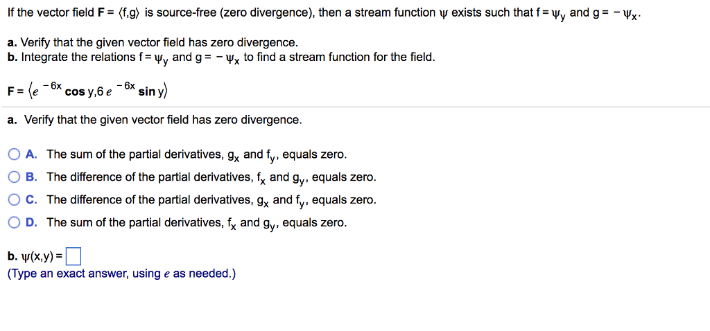 Solved If the vector field F = (f, g) is source-free (zero | Chegg.com