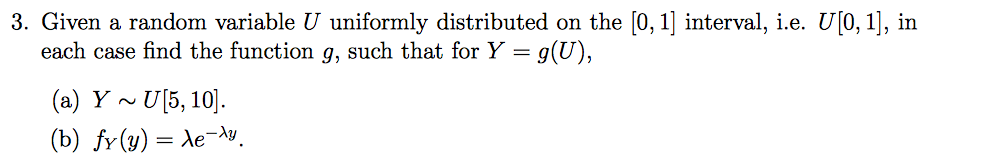 Solved Given a random variable U uniformly distributed on | Chegg.com