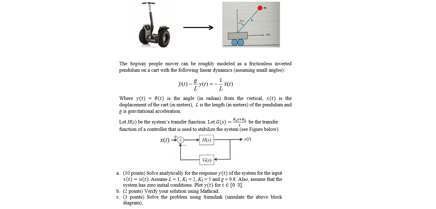 The Segway people mover can be roughly modeled as a | Chegg.com