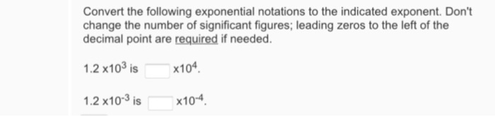 Solved Convert the following exponential notations to the | Chegg.com