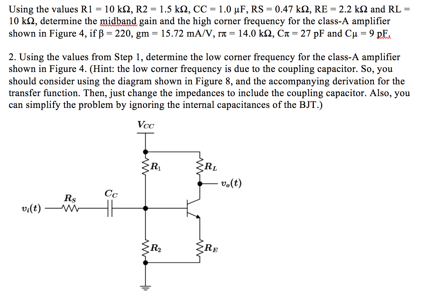 Solved Using the values R1 = 10 k Ohm, R2 = 1.5 k Ohm, CC = | Chegg.com