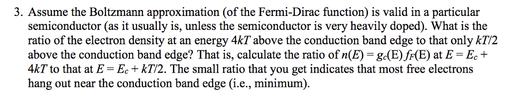 Solved 3. Assume the Boltzmann approximation (of the | Chegg.com