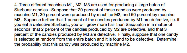 Solved 4. Three different machines M1, M2, M3 are used for | Chegg.com