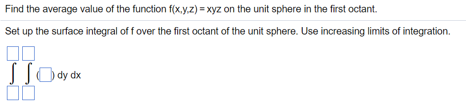 Solved Find the average value of the function f(x, y, z) = | Chegg.com