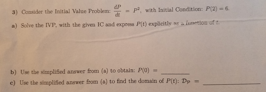 Solved Dp Consider the Initial Value Problem: dp/dt = p^2, | Chegg.com