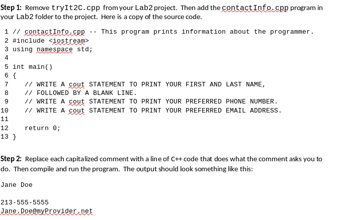 Solved Step 1: Remove tryIt2C.cpp from your Lab2 project. | Chegg.com