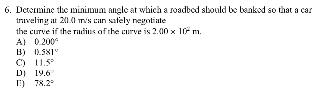 Solved 6. Determine the minimum angle at which a roadbed | Chegg.com