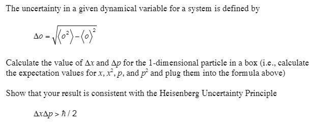 Solved The uncertainty in a given dynamical variable for a | Chegg.com