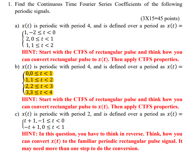 Solved 1. Find the Continuous Time Fourier Series | Chegg.com