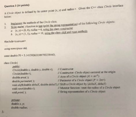 Solved Question 3 114 points: A Cirele object is efined by | Chegg.com