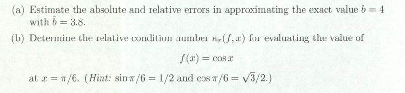 Solved Estimate the absolute and relative errors in | Chegg.com
