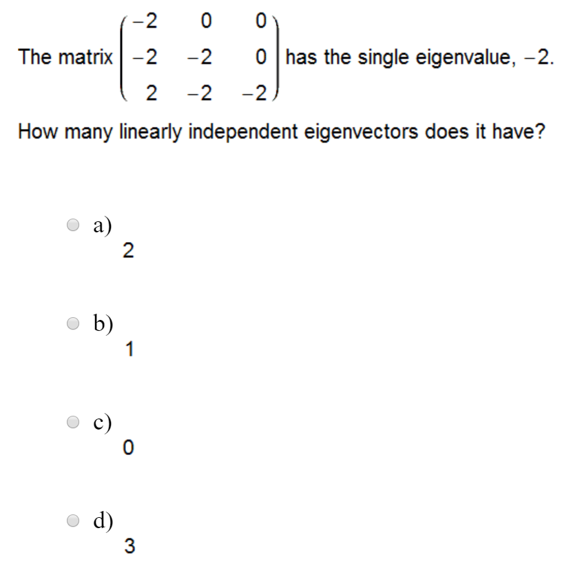 Solved The matrix2 2 0has the single eigenvalue, -2 How many | Chegg.com