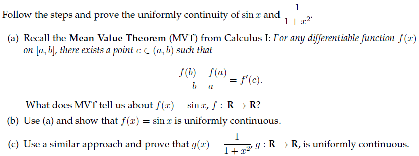 Solved Follow the steps and prove the uniformly continuity | Chegg.com