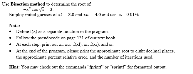 Use Bisection method to determine the root of -x2 | Chegg.com