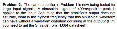 Solved TL084 has a Gain-BandWidth product of 4MHz. What is | Chegg.com
