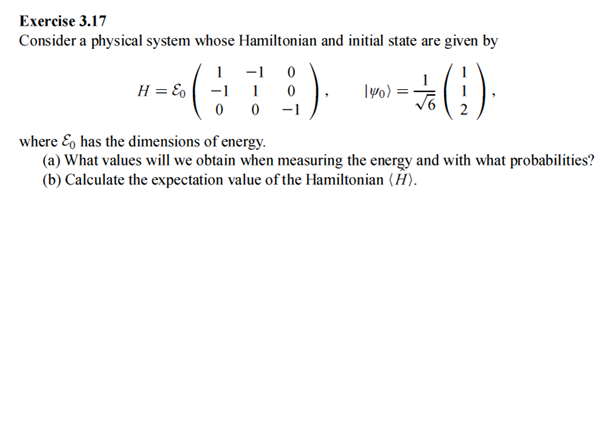 Solved Consider a physical system whose Hamiltonian and | Chegg.com