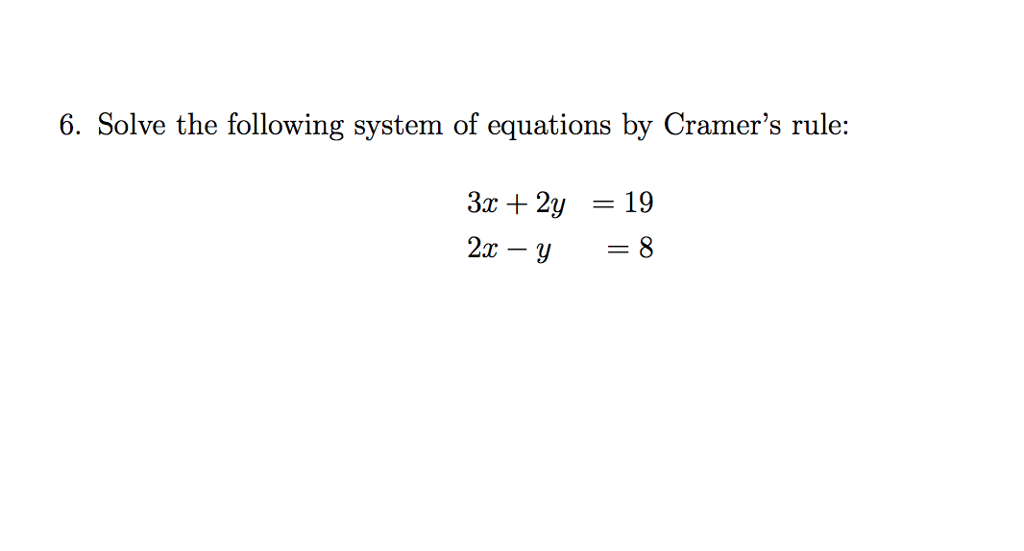 Solved Solve the following system of equations by Cramer's | Chegg.com
