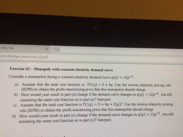 Solved Consider a monopolist facing a constant elasticity | Chegg.com