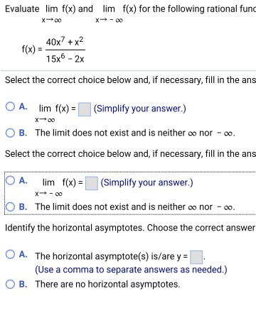 Solved Evaluate lim_x rightarrow infinity f(x) and lim_x | Chegg.com