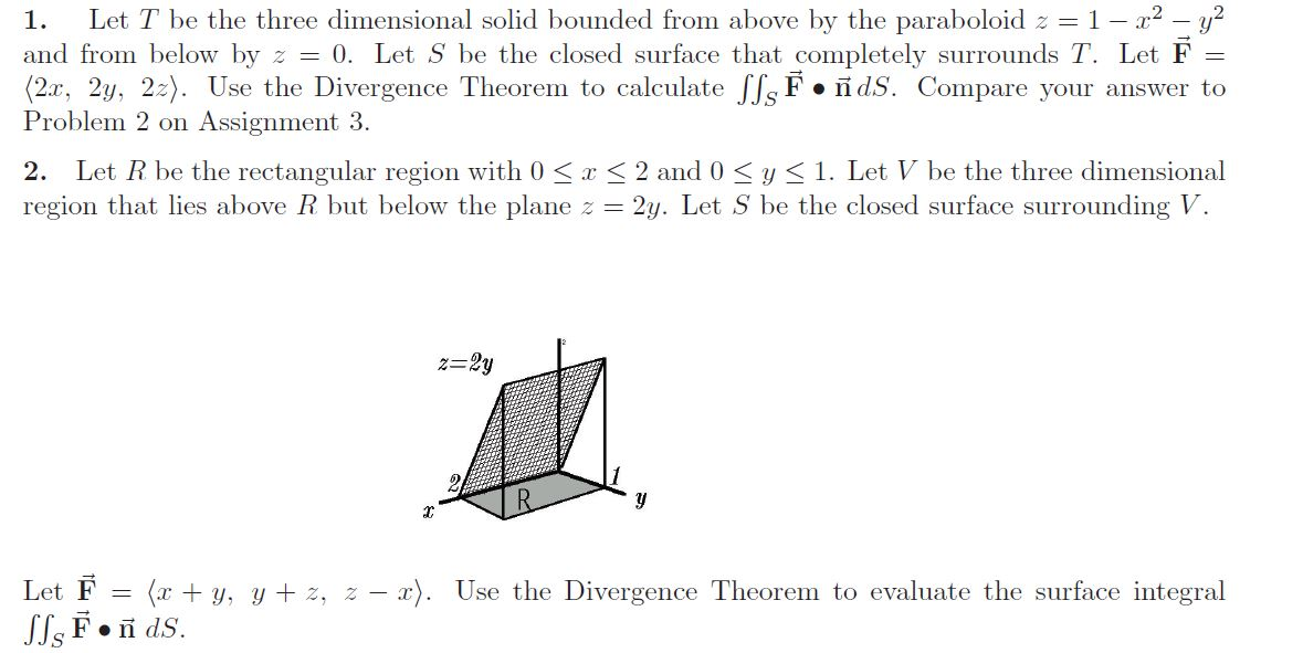 Solved Let T be the three dimensional solid bounded from | Chegg.com