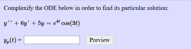 Solved Complexify the ODE below in order to find its | Chegg.com
