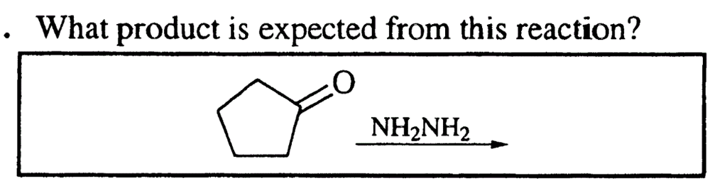 Solved What product is expected from this reaction? NH2NH2 | Chegg.com