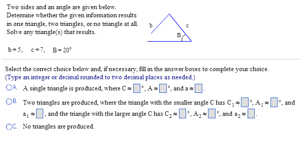 Solved Two sides and an angle are given below. Determine | Chegg.com
