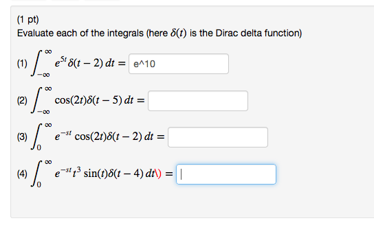 Solved Evaluate each of the integrals (here delta(t) is the | Chegg.com