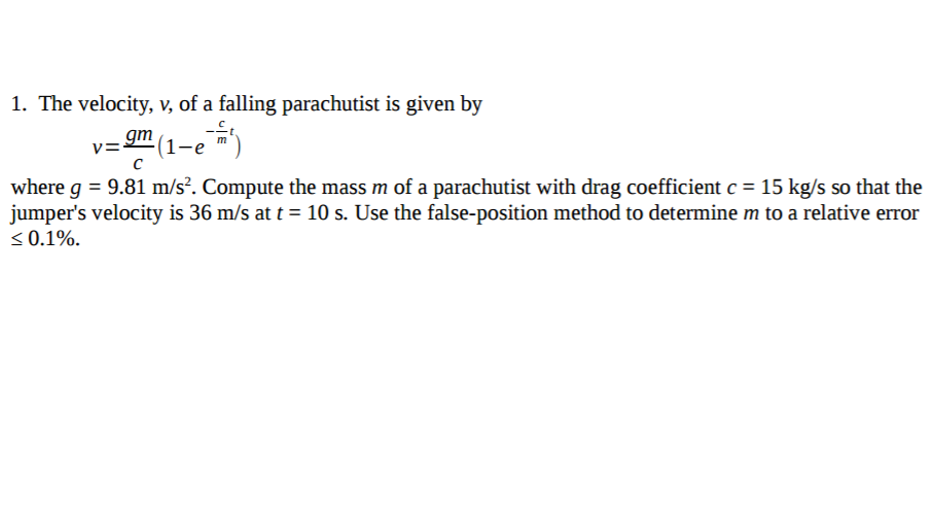Solved The velocity, v, of a falling parachutist is given by | Chegg.com