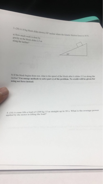 Solved A 10 kg block slides down a 30 degree incline whether | Chegg.com